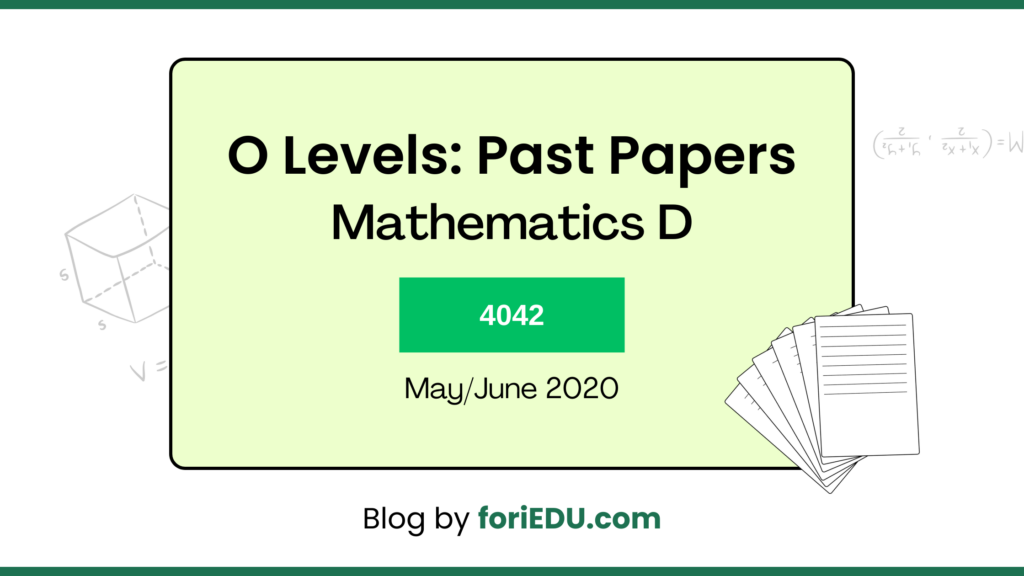 Mathematics D (4024) Past Papers - May/June 2020 | O Level