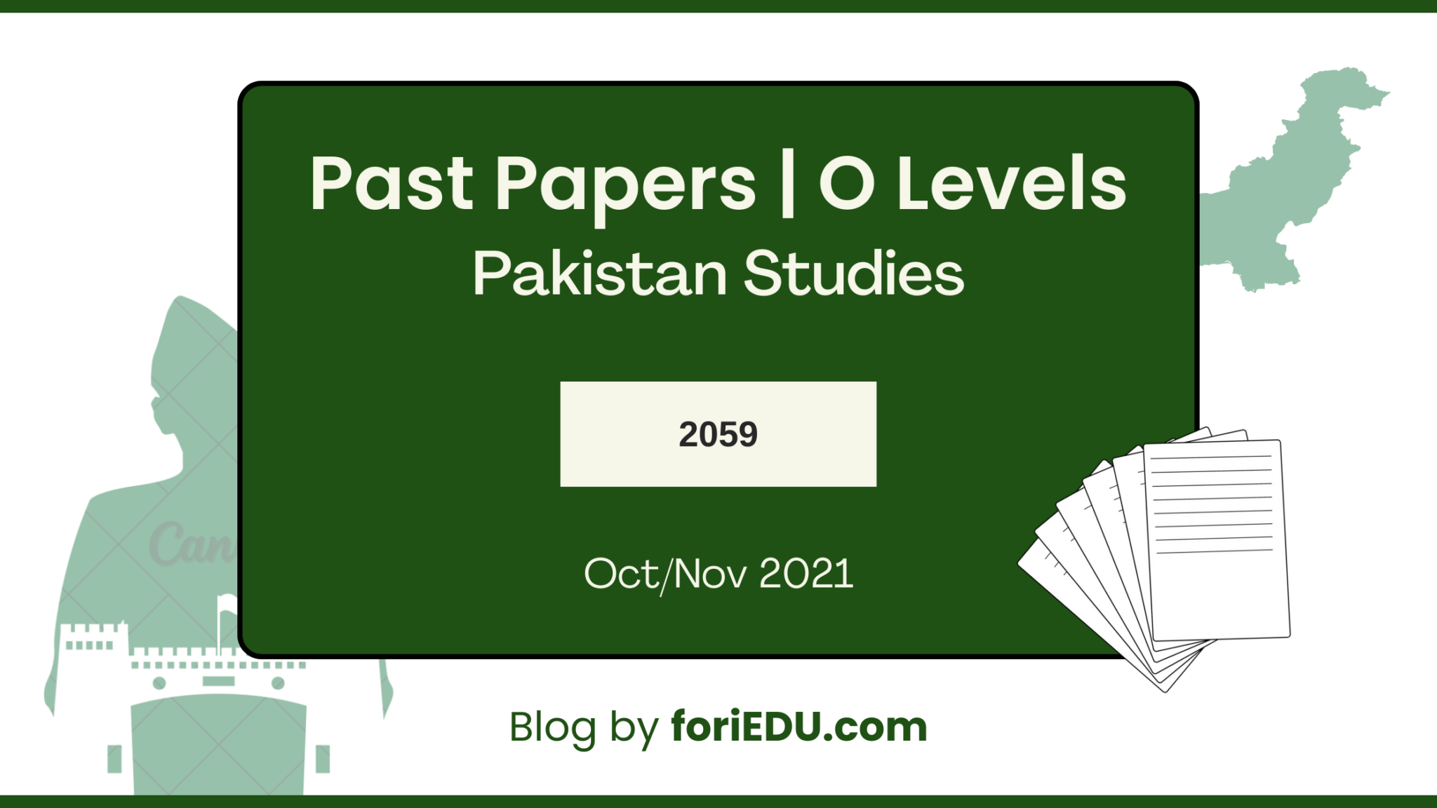 Pakistan Studies (2059) O Level Past Papers | foriEDU